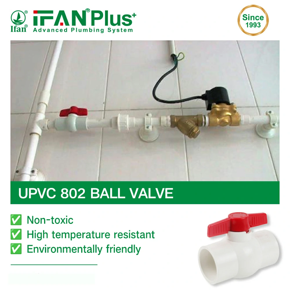 High-Temperature Resistance of UPVC Ball Valves - www.ifanpvc.com